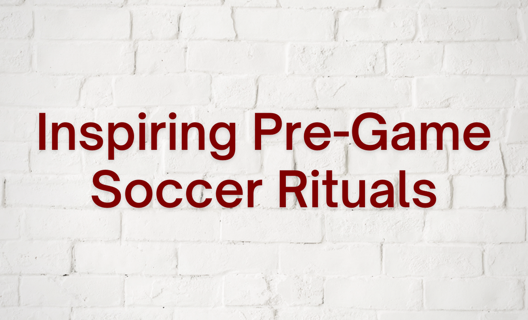 Inspiring Pre-Game Soccer Rituals – SoccerCards.ca